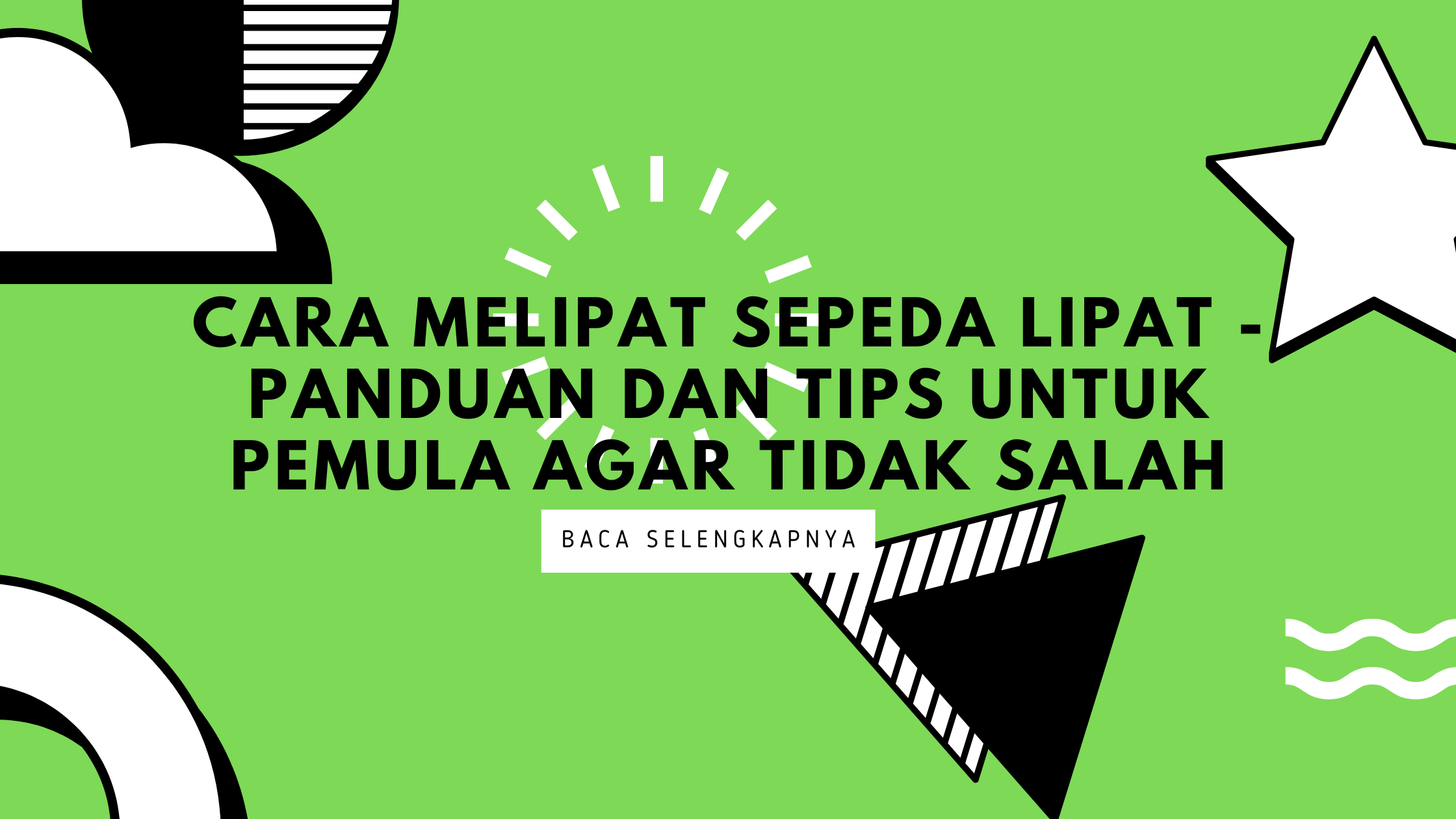 Cara Melipat Sepeda Lipat - Panduan dan Tips Untuk Pemula Agar Tidak ...