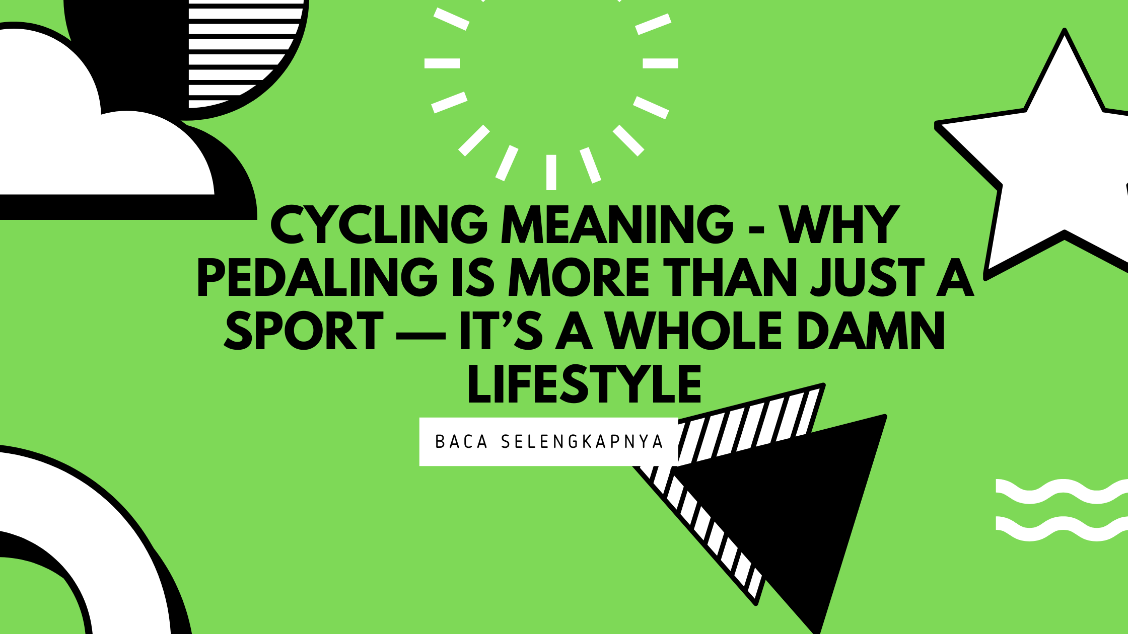 Cycling Meaning - Why Pedaling Is More Than Just a Sport — It’s a Whole ...